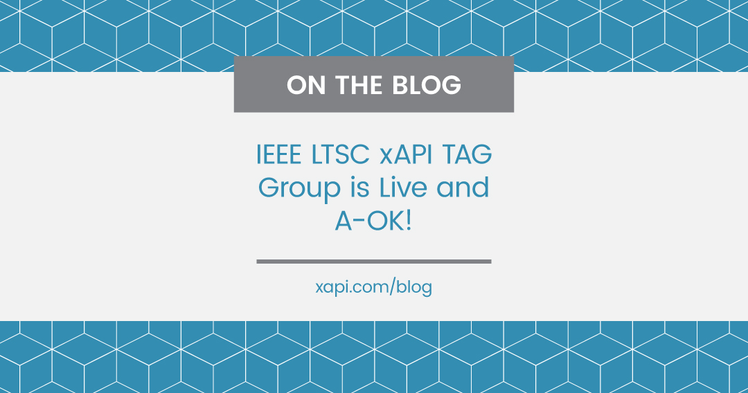 IEEE LTSC xAPI TAG A-OK